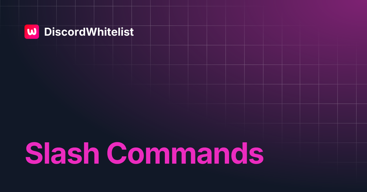 Slash Commands Discordwhitelist 